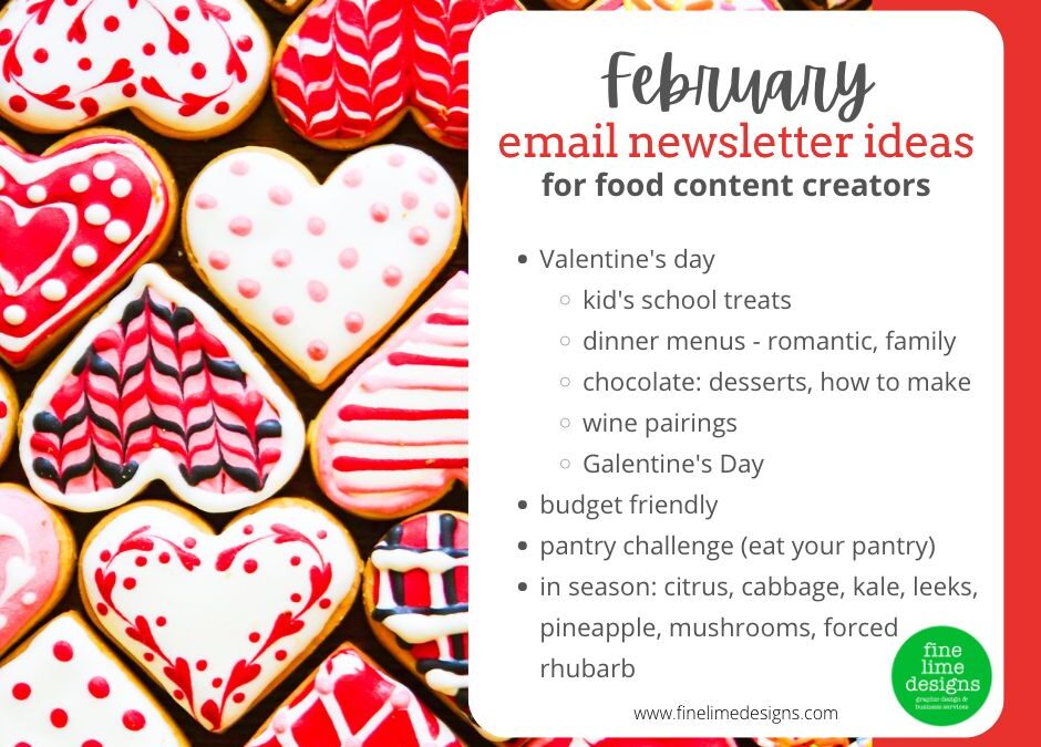 February Email Newsletter Ideas For Food Bloggers Fine Lime Designs